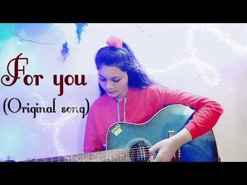For you (Original song) - YouTube