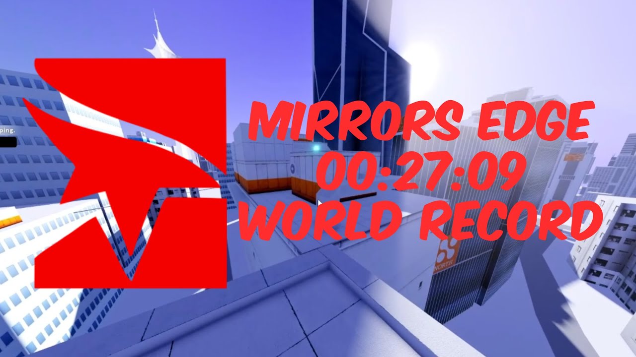 Roblox Runners path: Mirror's edge FORMER World Record (27:09) - YouTube