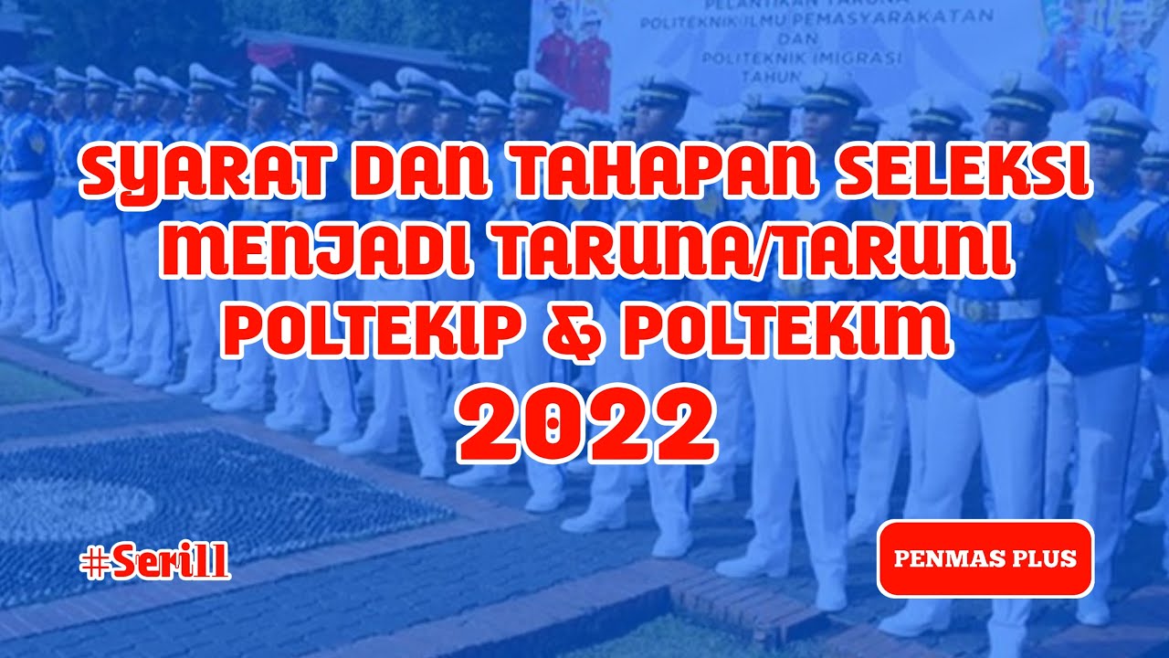 Syarat Masuk POLTEKIP & POLTEKIM 2022 #Seri11 - YouTube