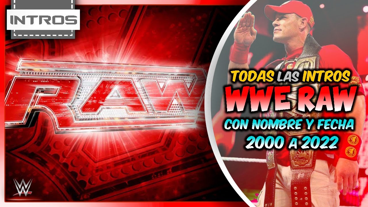 WWE RAW (Todas las INTROS) - YouTube