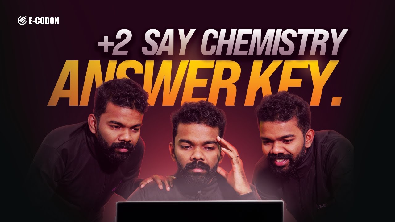 Plus Two Chemistry | Improvement & Say Exam | Answer Key | E-Codon ...