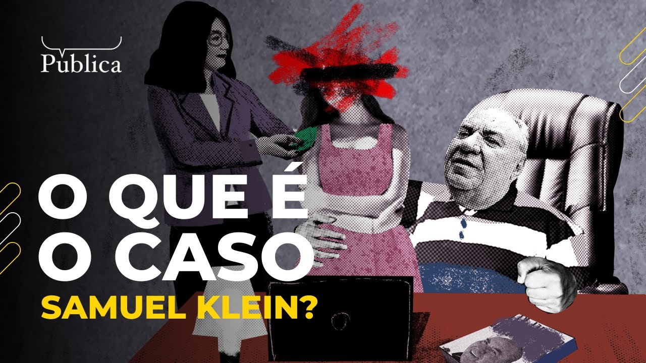 O que é o caso Samuel Klein? - YouTube