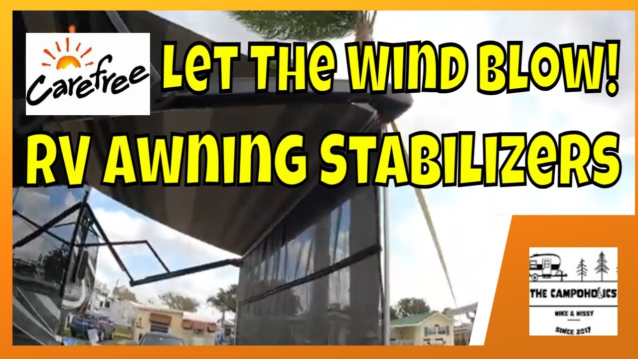 Carefree Awning Stabilizer Support - Let The Wind Blow! - YouTube