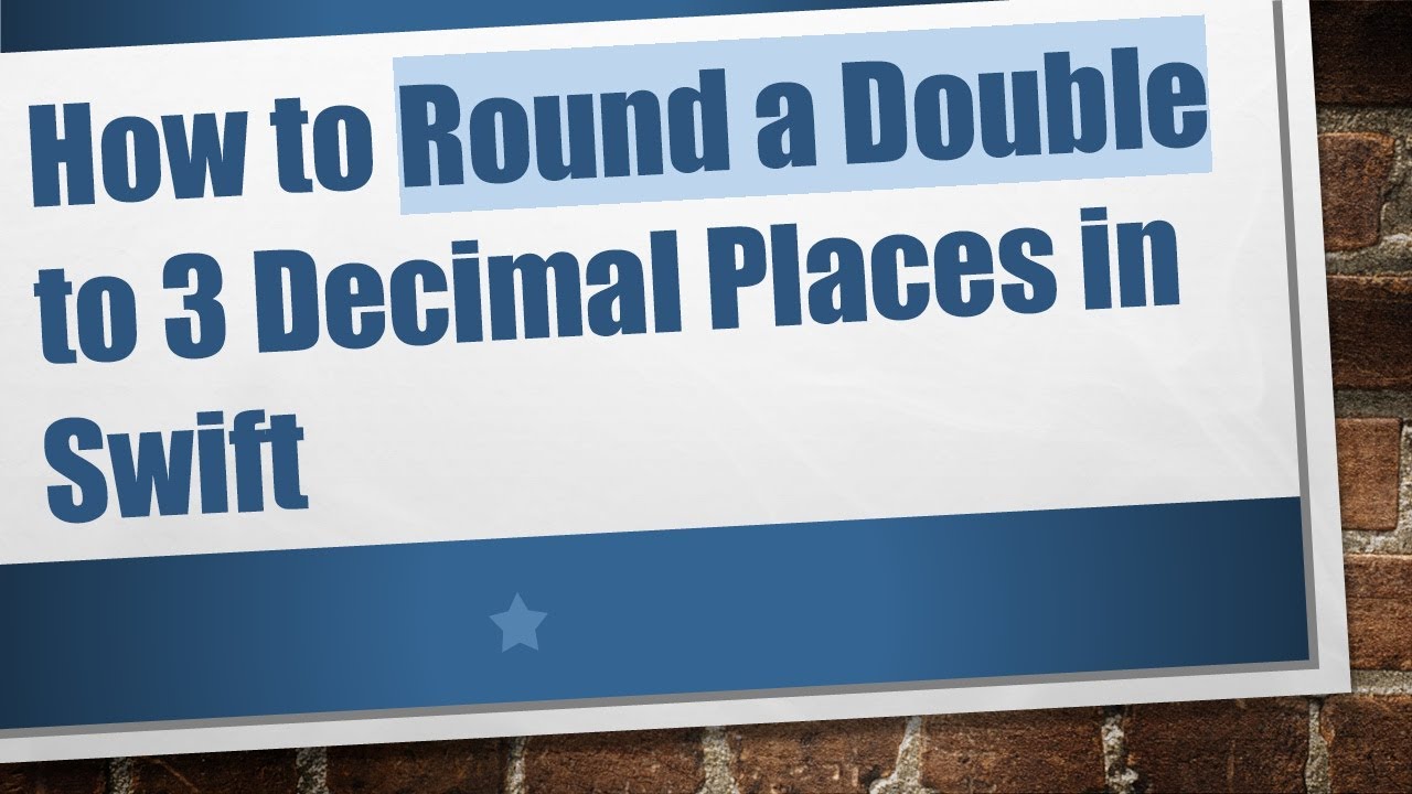 How to Round a Double to 3 Decimal Places in Swift - YouTube