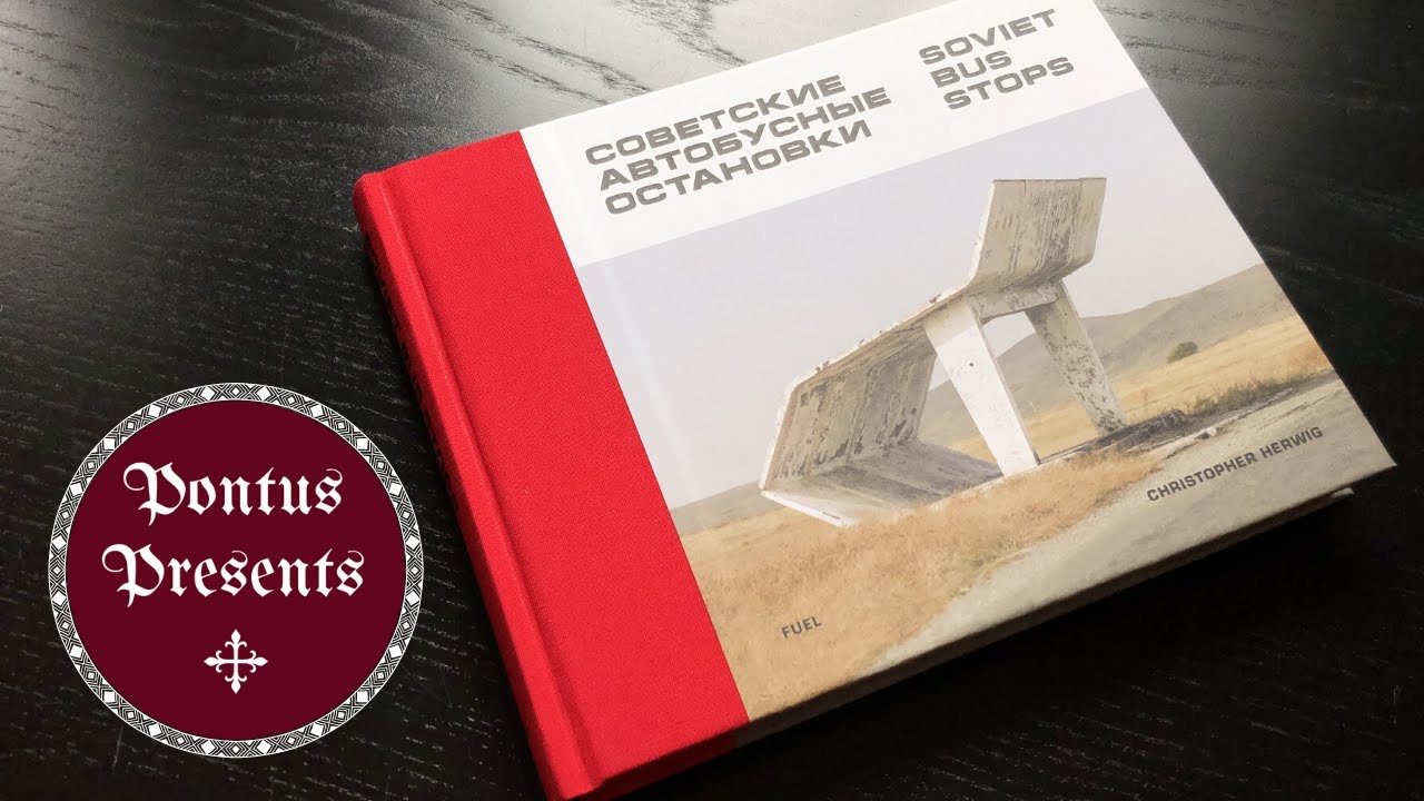 Soviet Bus Stops – Christopher Herwig FUEL Publishing - YouTube