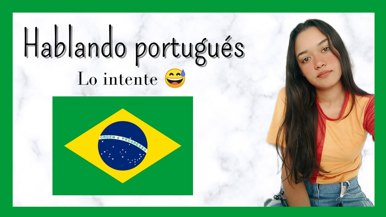 Mi Primer Video Hablando PORTUGUES/ Meu Primeiro Video Falando ...
