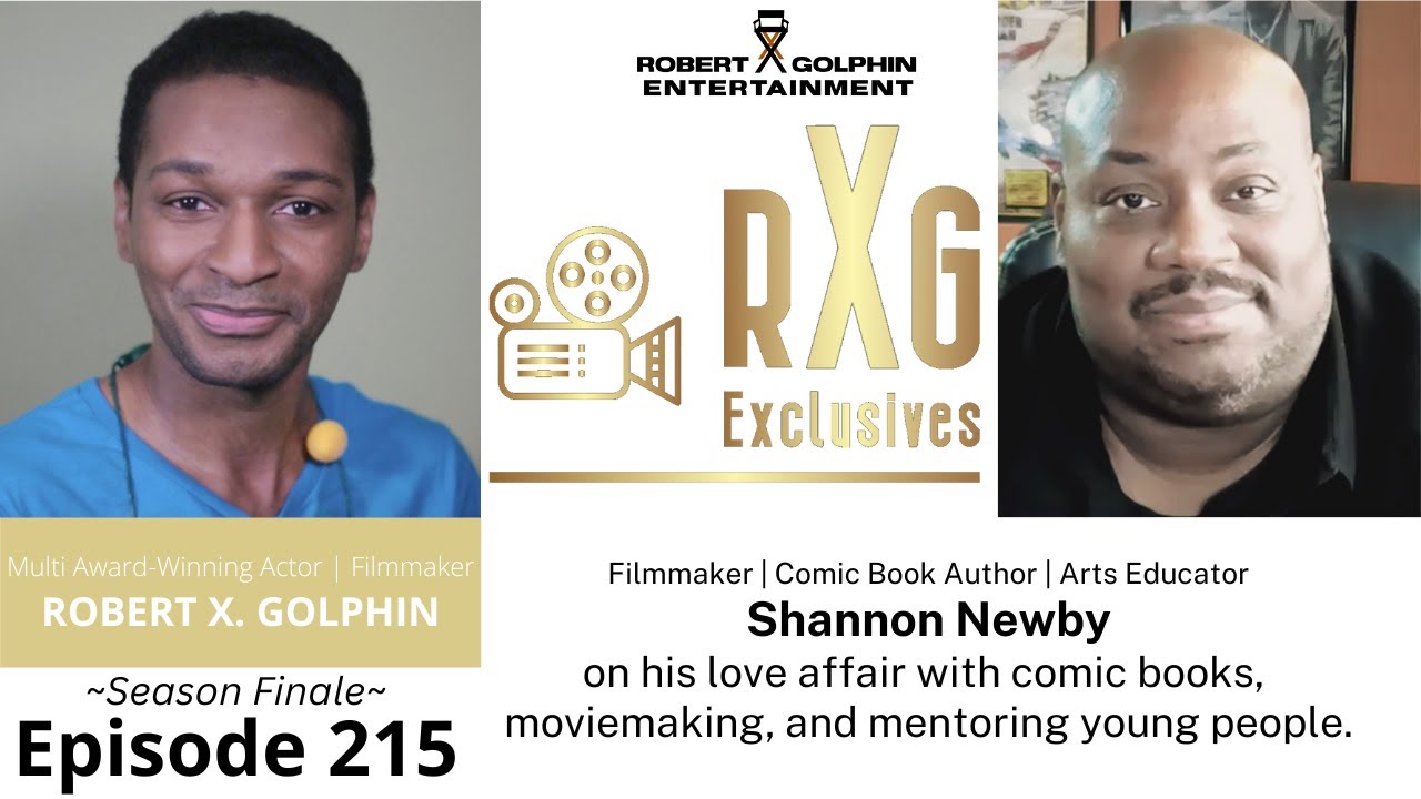 RXG: Exclusives | Filmmaking, Comic Books and Mentorship | Robert X ...