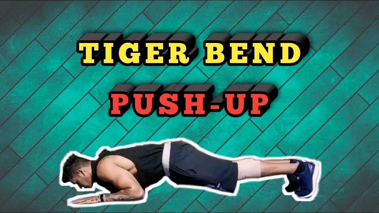 TIGER BEND / PUSH-UP / ADVANCE GUIDE - YouTube
