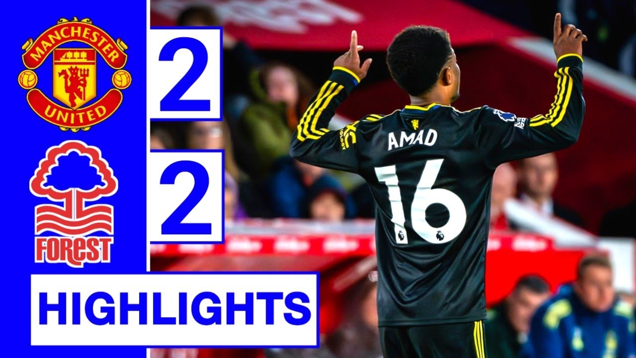 Manchester United vs Nottingham Forest 2-2 Highlights | Premier League ...