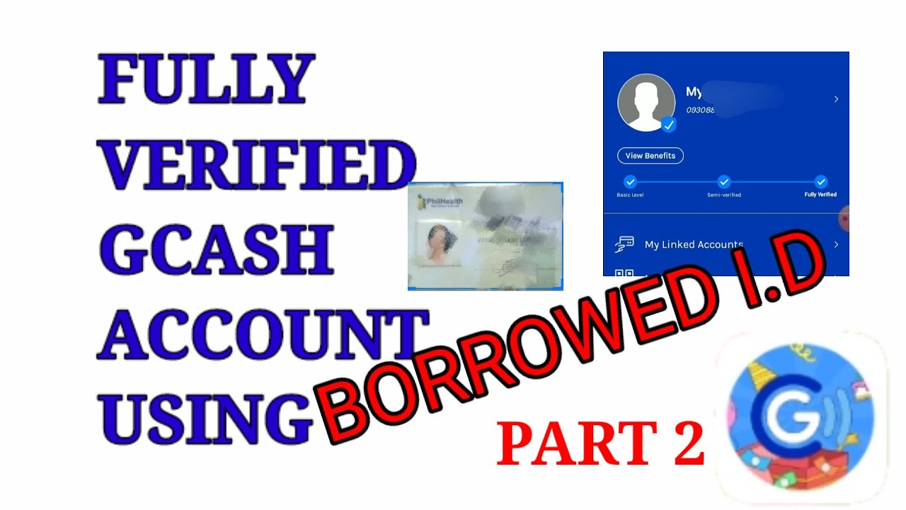 How to Fully Verify GCash Account Using Borrowed I.D. with money #gcash ...
