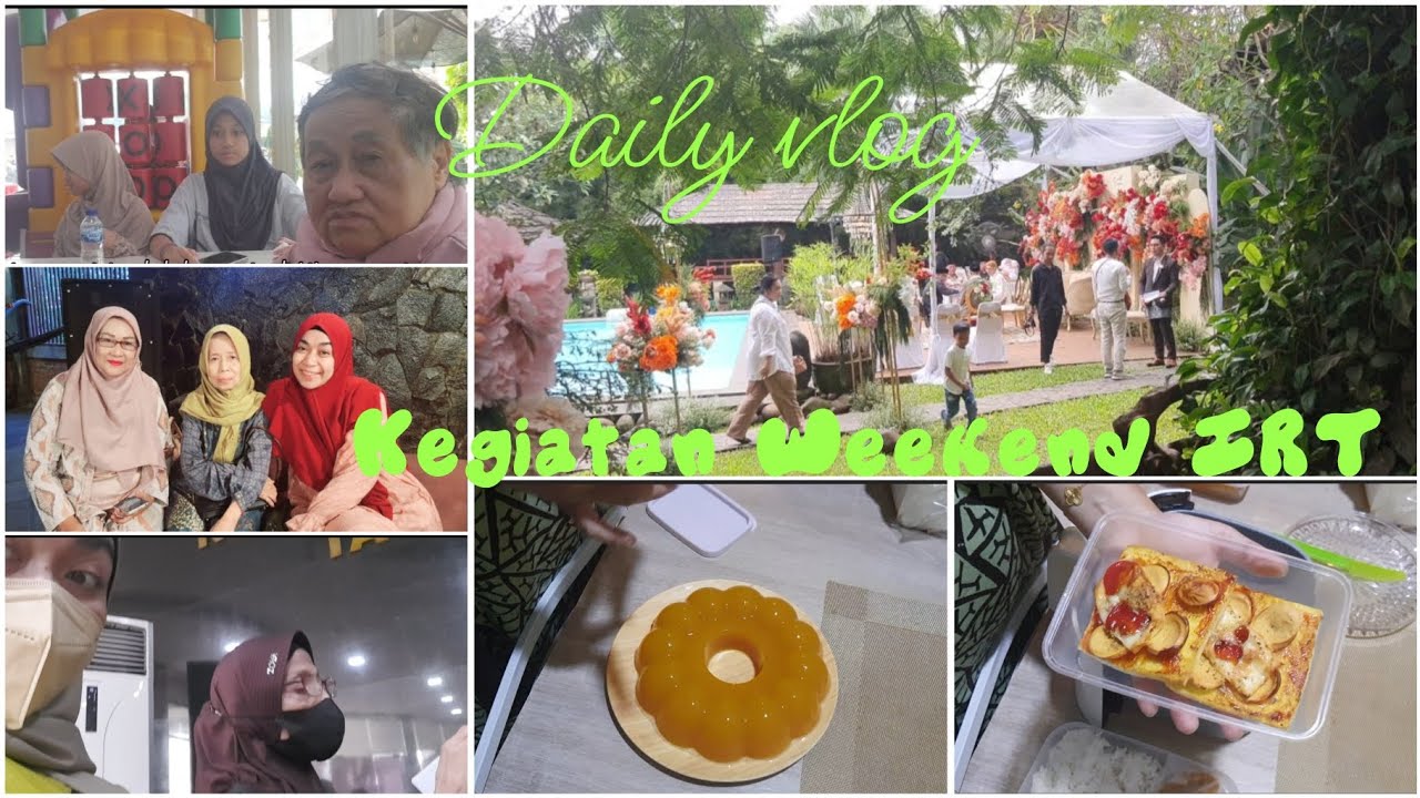 KEGIATAN WEEKEND IRT / Nemenin orangtua kondangan & berobat / AGAR2 ...