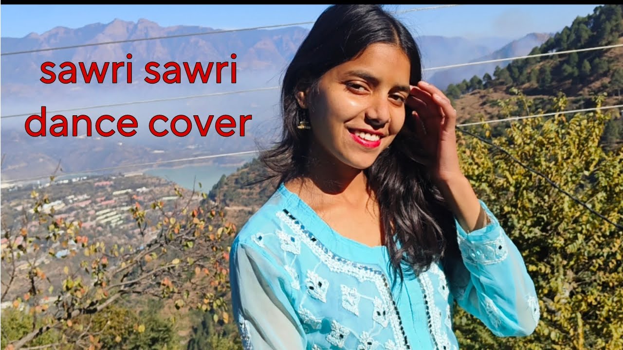 sawri sawri || meri madhuri || dance cover|| new kumauni dance (song ...