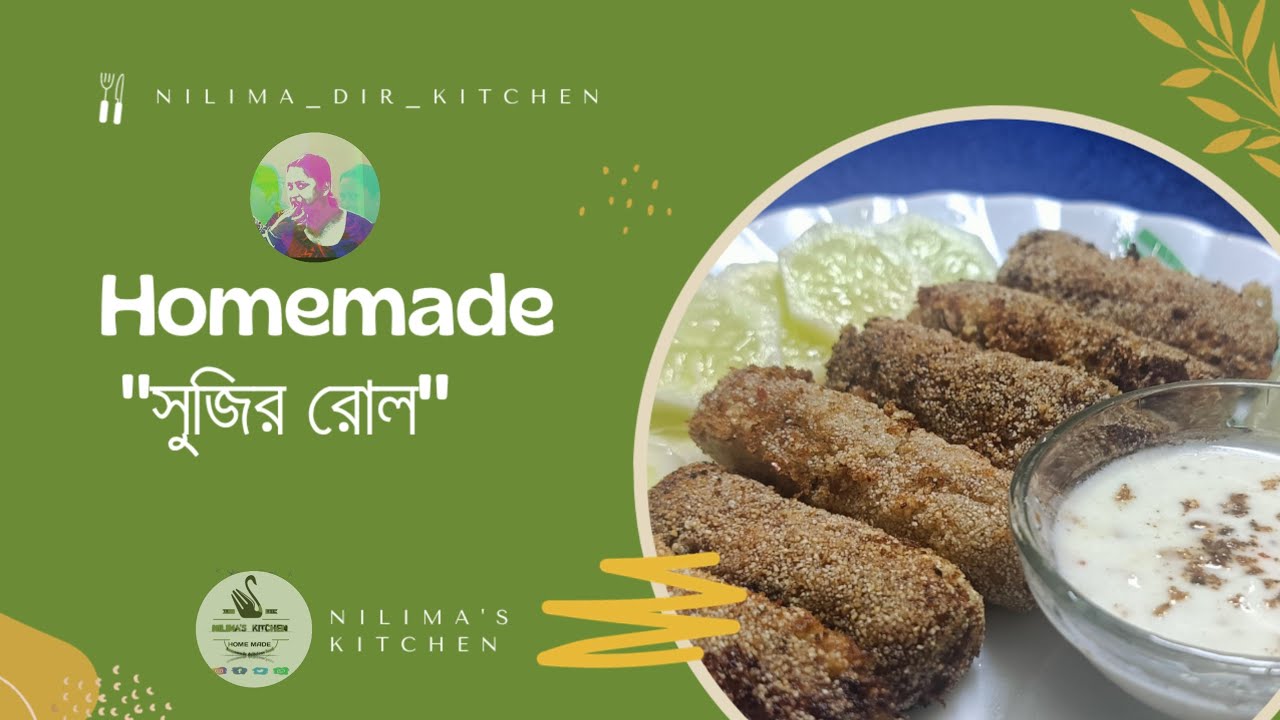 সুজির রোল । বিকেলের মজাদার টিফিন 👍। with @Nilima_dir_kitchen🩵 - YouTube