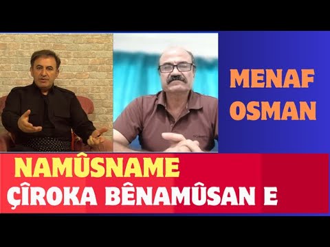 'NAMÛSNAME' ÇÎROKA BÊNAMÛSAN E. 31 sal û 6 mehên li zîndanê. MENAF OSMAN