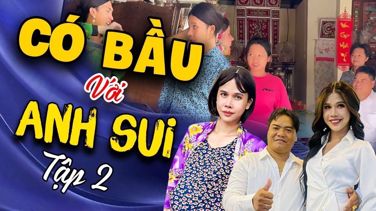 Có Bầu Với Anh Sui Tập 2 : Tương Tư Anh Sui - Chín Bảy TV - YouTube