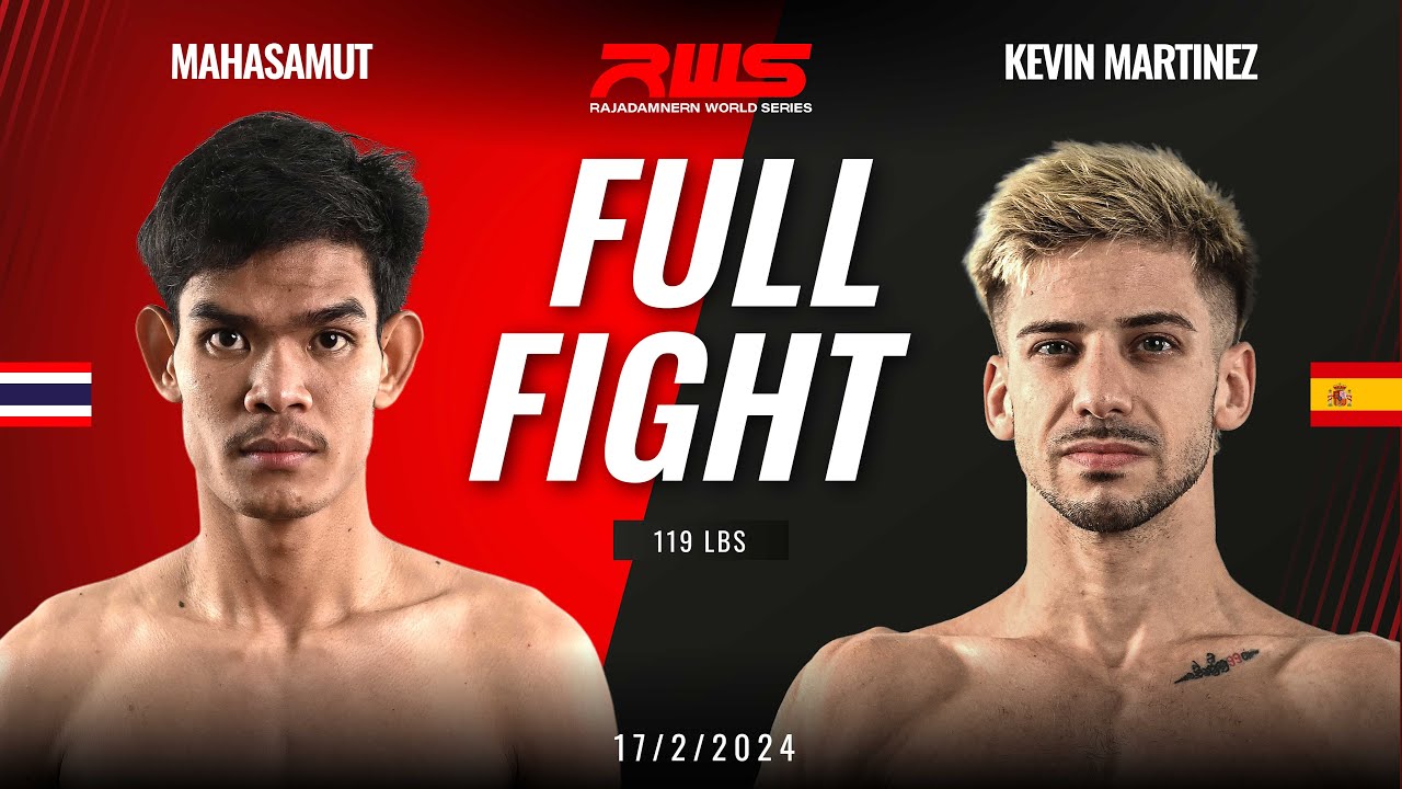 Full Fight l Mahasamut vs. Kevin Martinez l มหาสมุทร vs. เควิน มาร์ติเนซ l RWS - YouTube