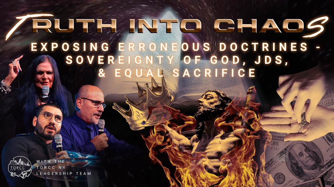 TORCC NY - Truth into Chaos - Exposing Erroneous Doctrine - Sovereignty ...