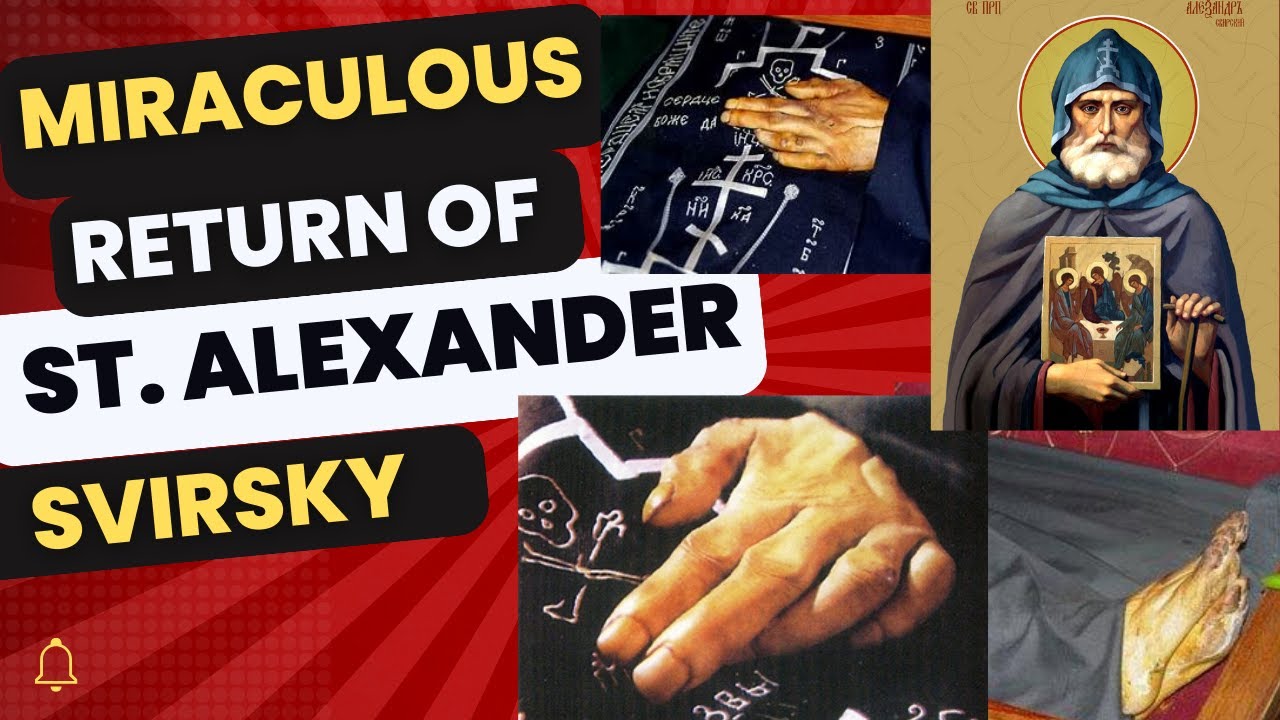Miraculous Return of Russian Saint Alexander Svirsky- Who While Alive ...
