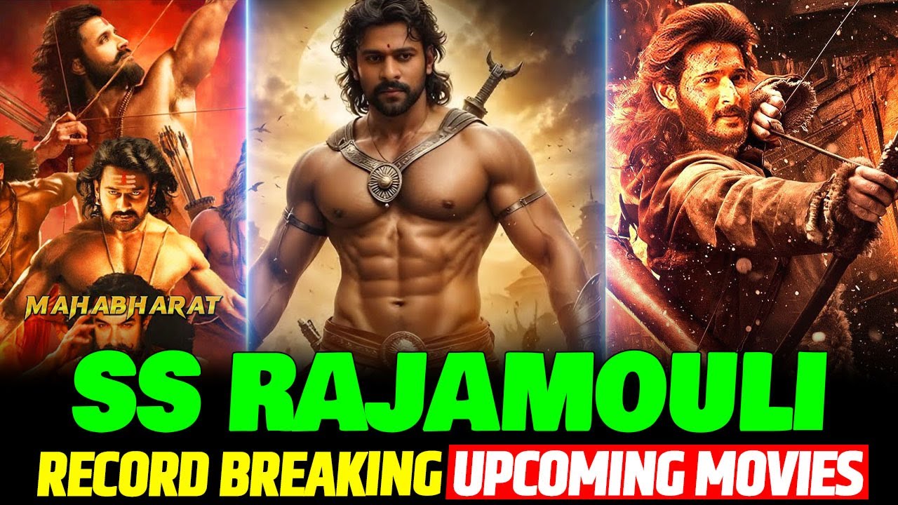 SS Rajamouli की Upcoming ब्लॉकबस्टर फिल्में - Upcoming SS Rajamouli ...