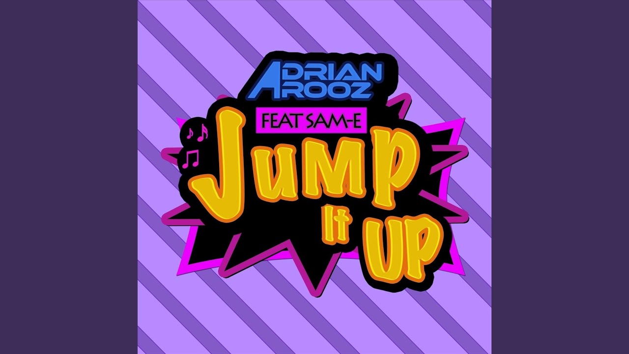 Jump It Up (feat. Sam-E) - YouTube