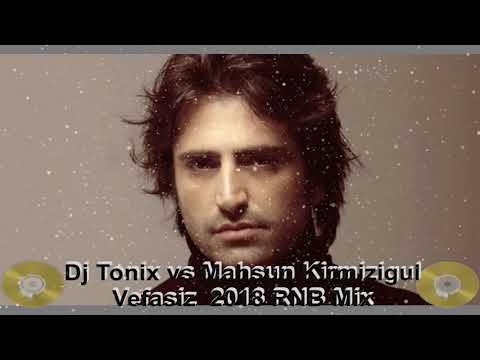 Dj Tonix vs Mahsun Kirmizigul Vefasiz 2018 RNB Mix - YouTube