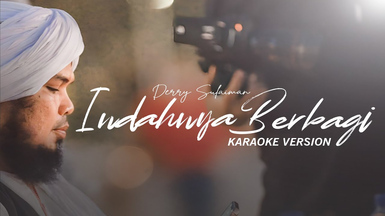 INDAHNYA BERBAGI ~ DERRY SULAIMAN (KARAOKE VERSION) - YouTube