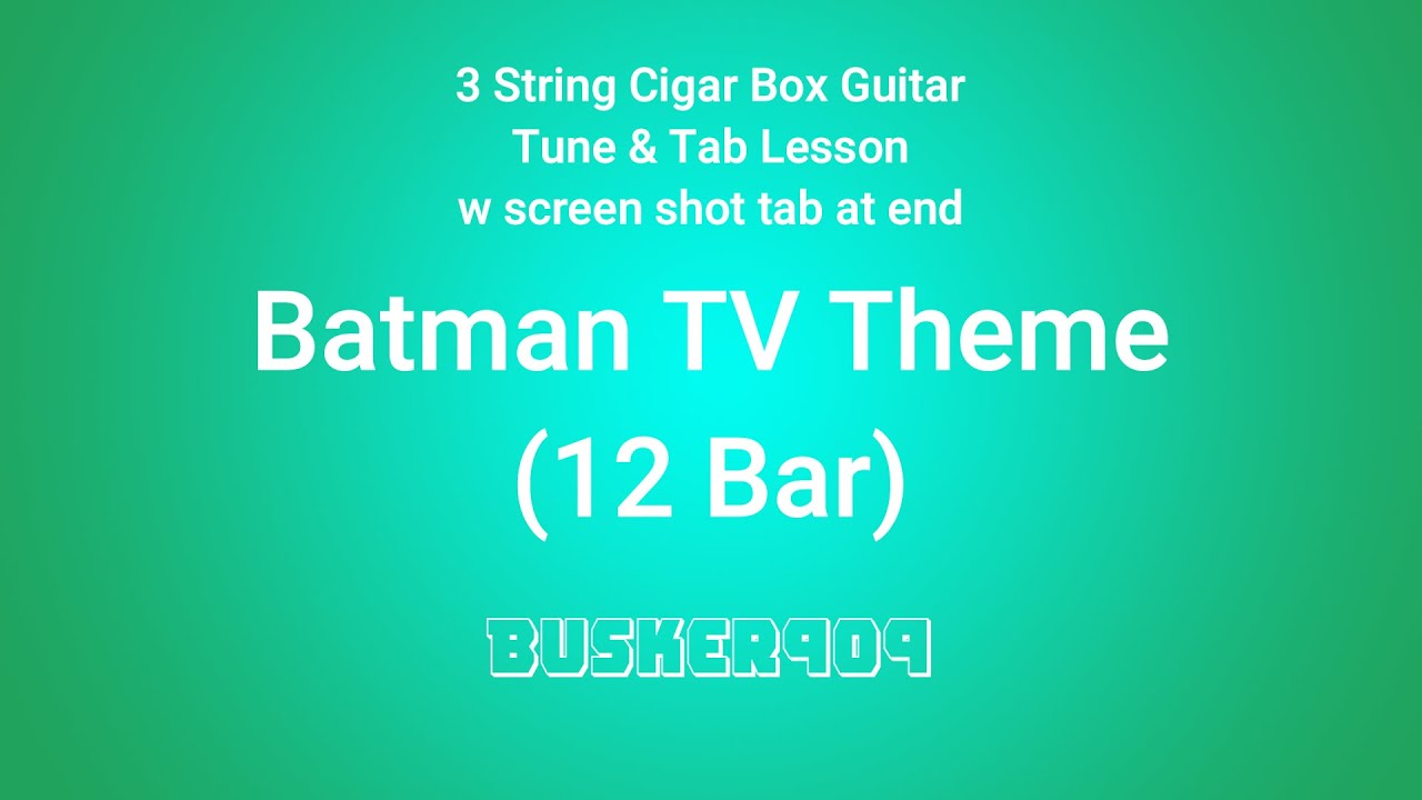 Batman TV Theme (12 Bar Blues) - Easy "No Chat Tune & Tab" 3 string # ...