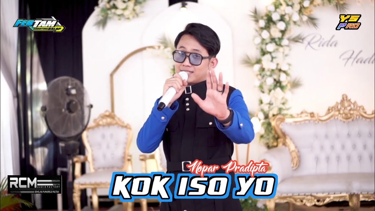 Kok Iso Yo - Nopar Pradipta - Ys Pro - RCM Audio - YouTube