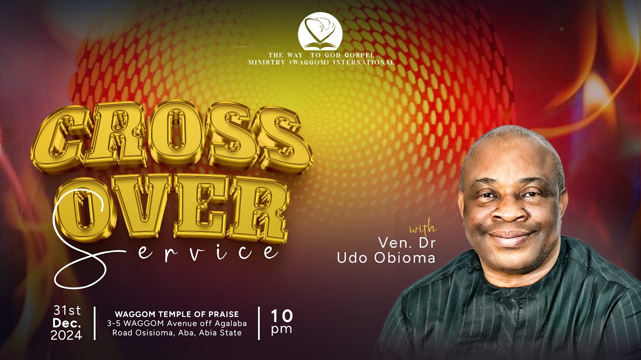 CROSSOVER to 2025 - Declarations by Ven Dr Udo Obioma. - YouTube