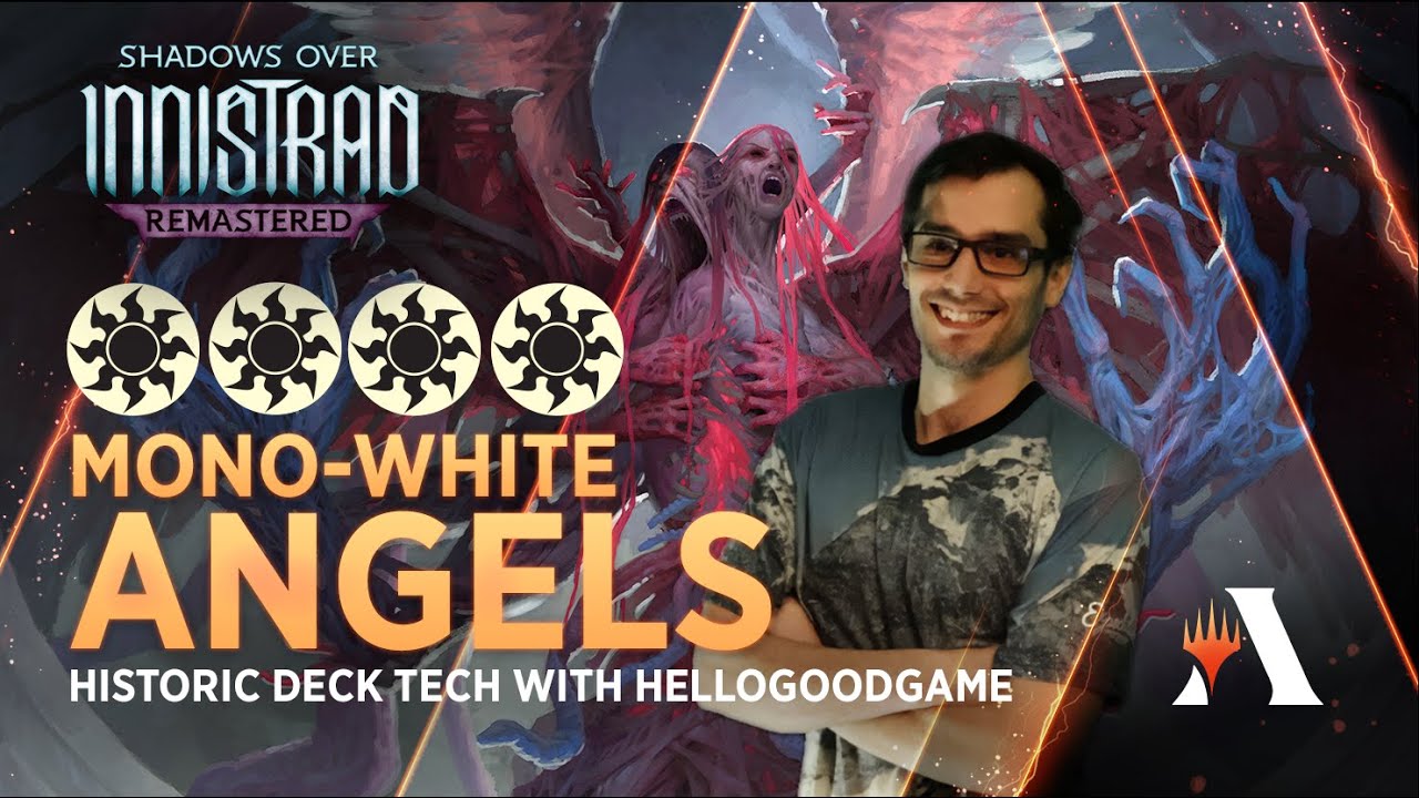 Historic Angels Deck Tech with HelloGoodGame | Shadows Over Innistrad ...