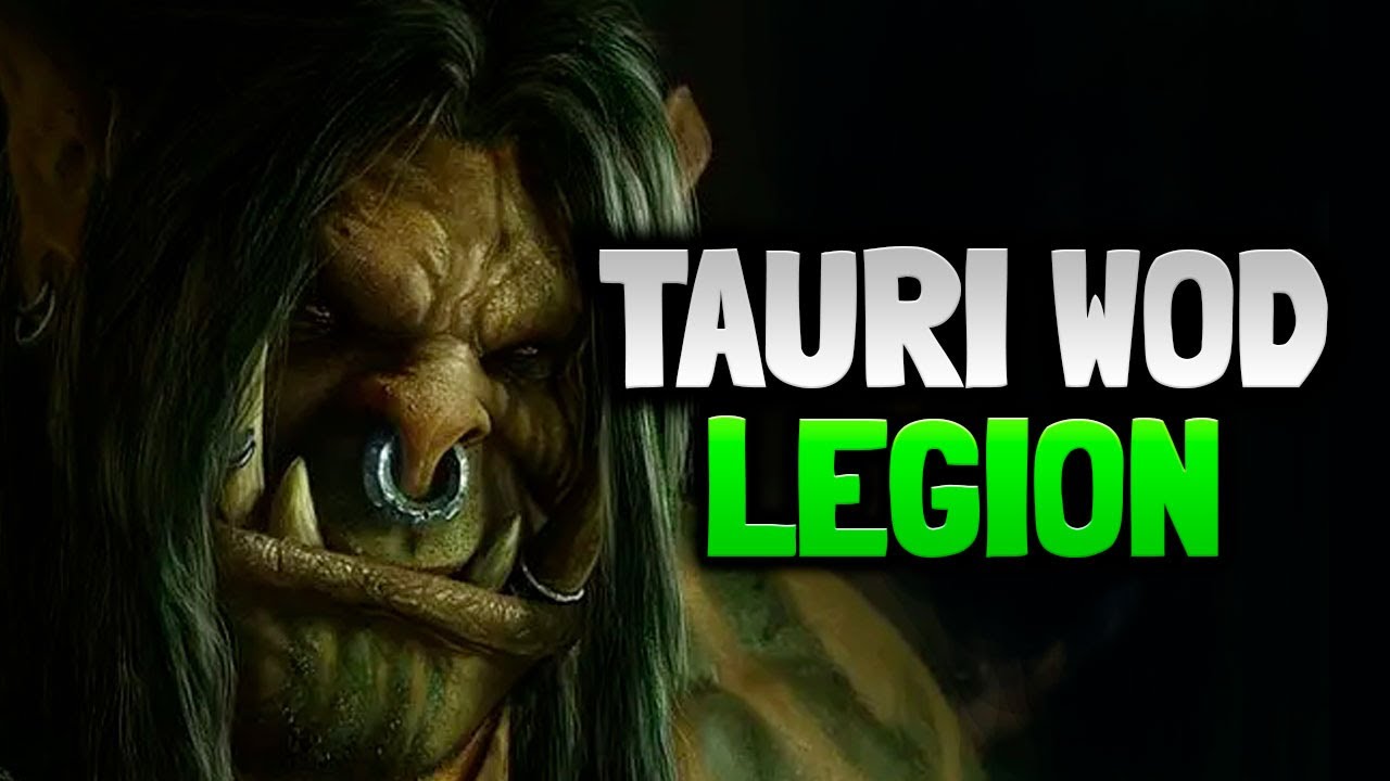 🔥Tauri WOD - LEGION | World of Warcraft Classic/Private Server - YouTube