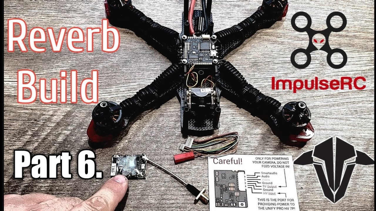 Impulse Rc Reverb Build Part 6. Tbs Unify Pro HV Installed Fpv System ...