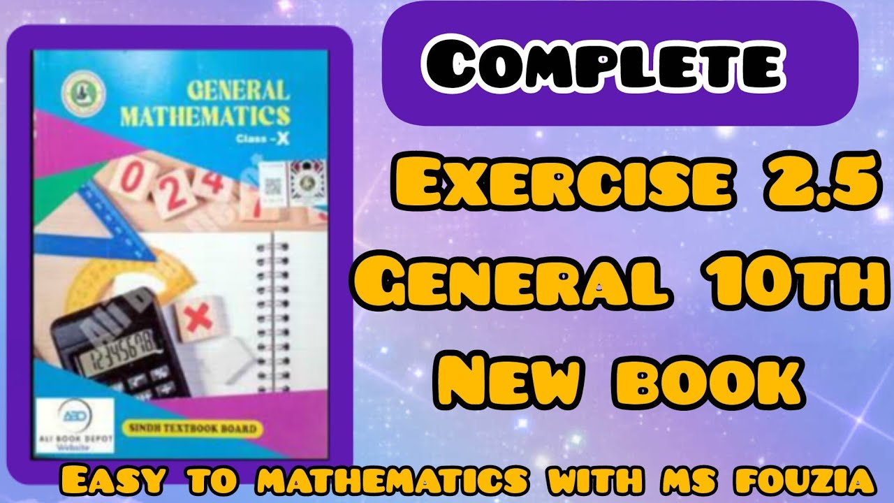 Exercise 2.5 complete general 10th new sindh text book with ms fouzia ...