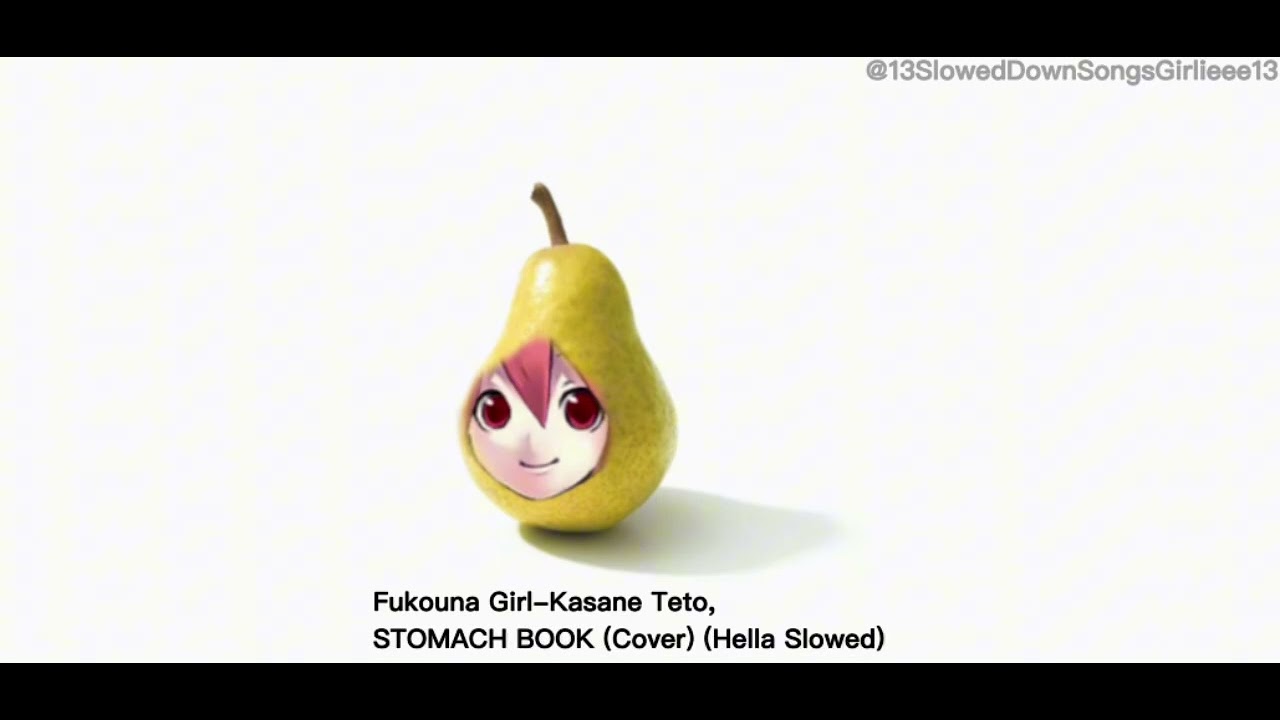 Fukouna Girl-Kasane Teto, STOMACH BOOK (Cover) (Hella Slowed) - YouTube