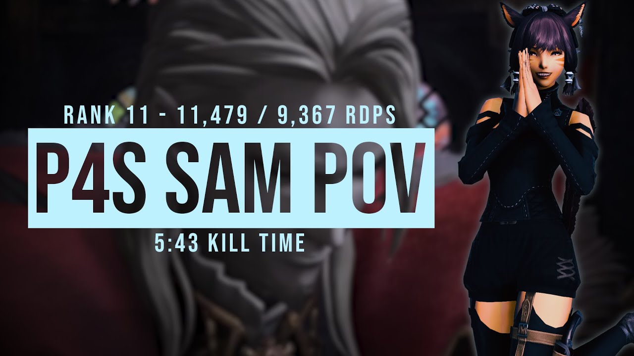 P4S P1 (Hesperos I) SAM PoV - Rank 11 (11,479 DPS / 9,367 rDPS) - YouTube