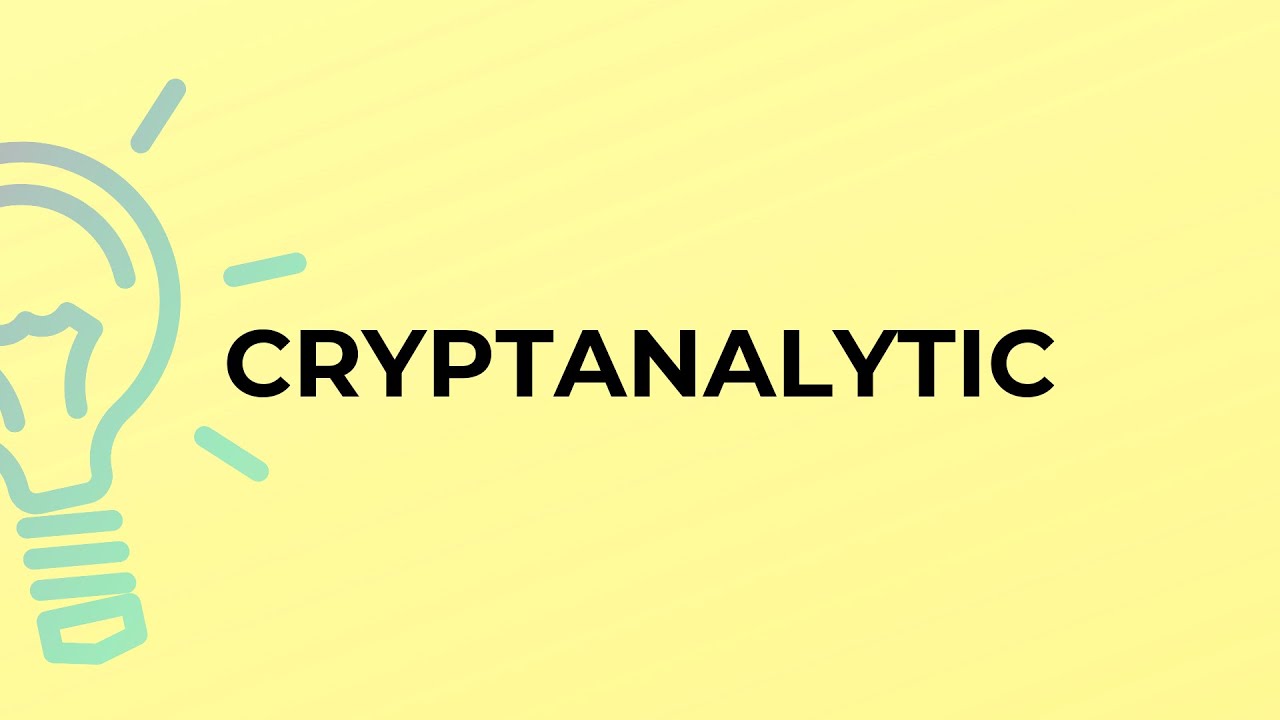 What is the meaning of the word CRYPTANALYTIC? - YouTube
