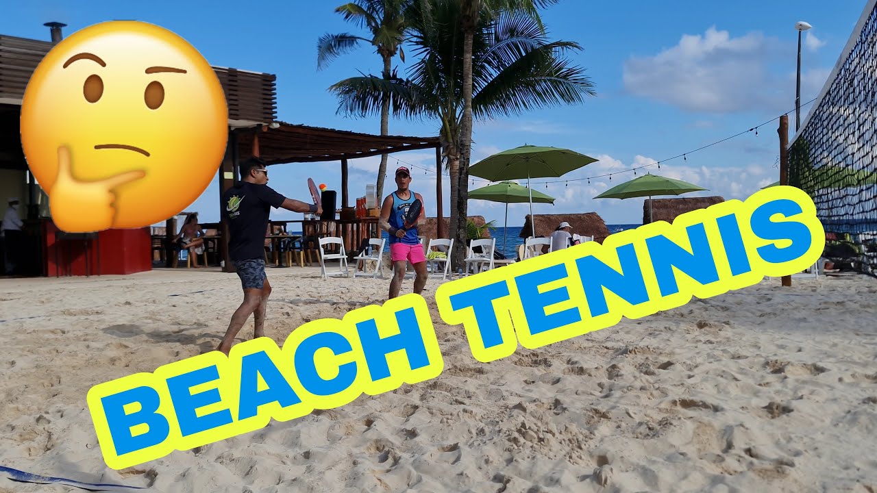 Beach Tennis QUE ES y COMO SE JUEGA el BEACH TENNIS Playa del Carmen ...