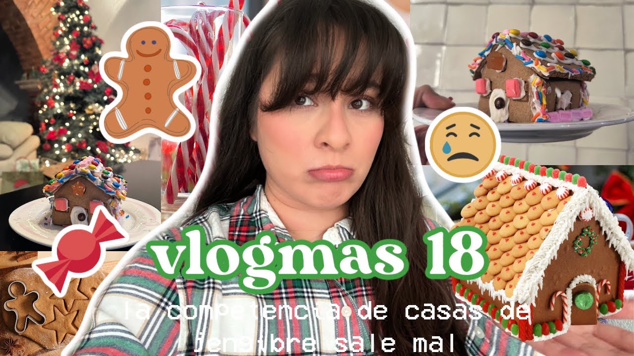 Vlogmas 18: Armando casas de jengibre! Sale mal! El primer fail de vlogmas! :( - YouTube