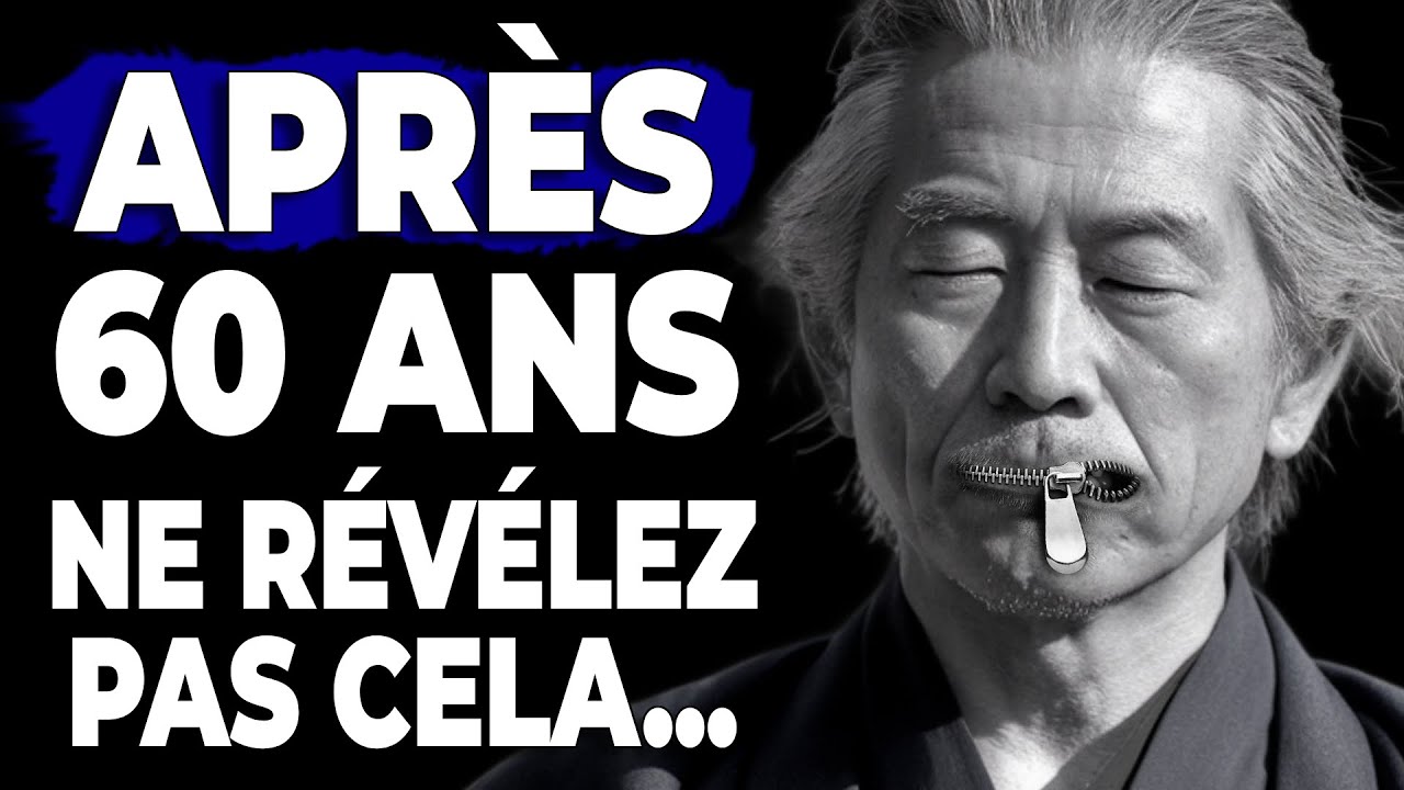 🔴8 CHOSES QU'UN SAGE NE RÉVÈLE JAMAIS APRÈS 60 ANS | SAGESSE ZEN - YouTube
