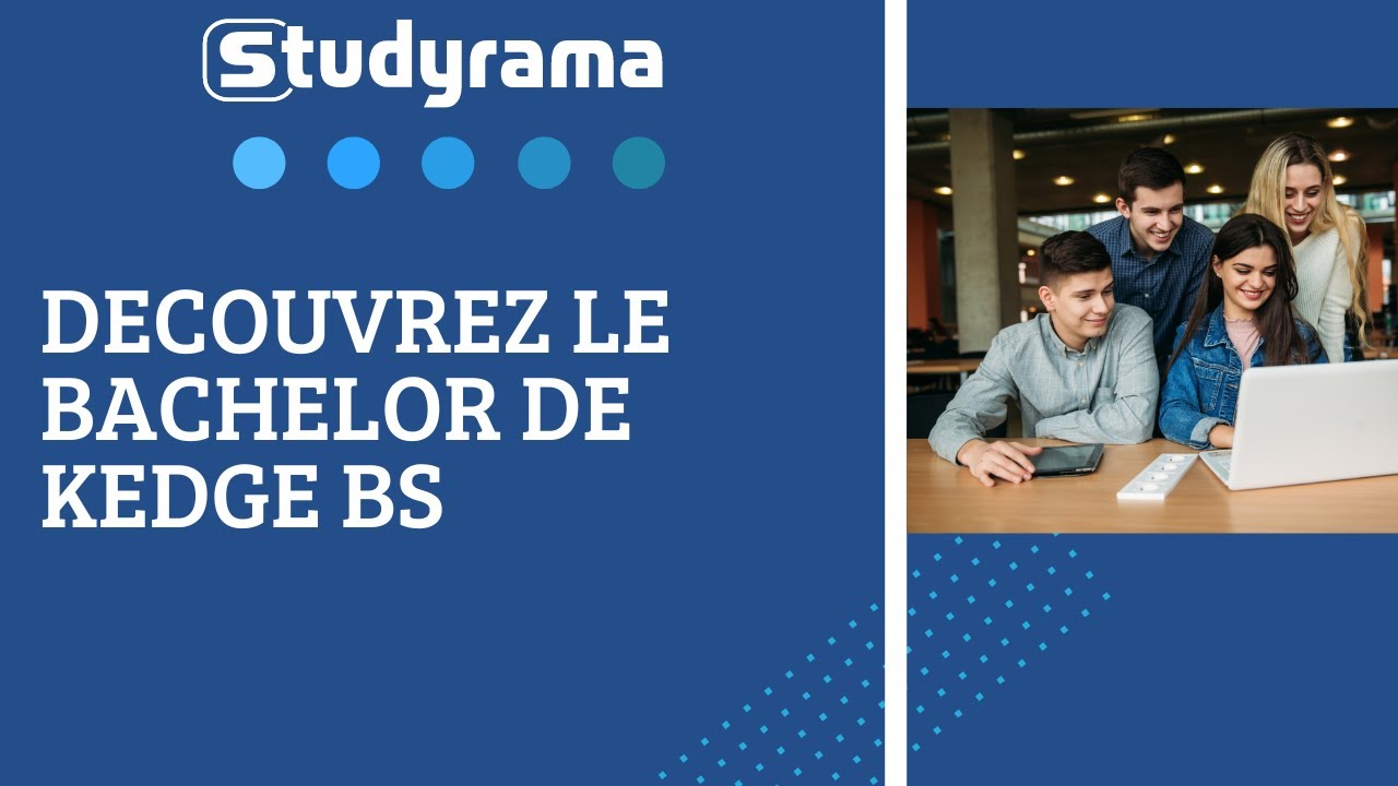 Découvrez le Bachelor de Kedge BS - YouTube