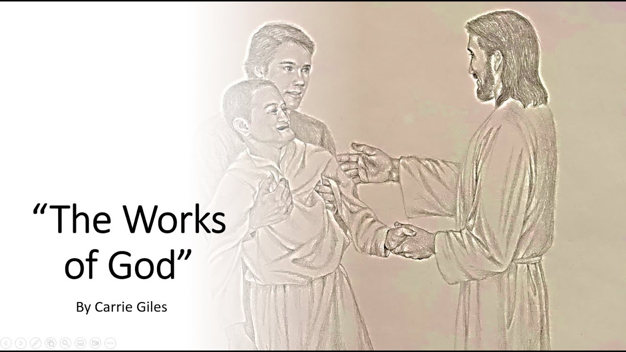 The Works of God - YouTube