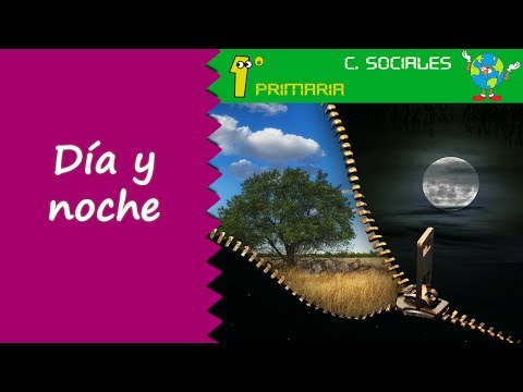 Ciencias Sociales. 1º Primaria. Tema 7: El día y la noche - YouTube