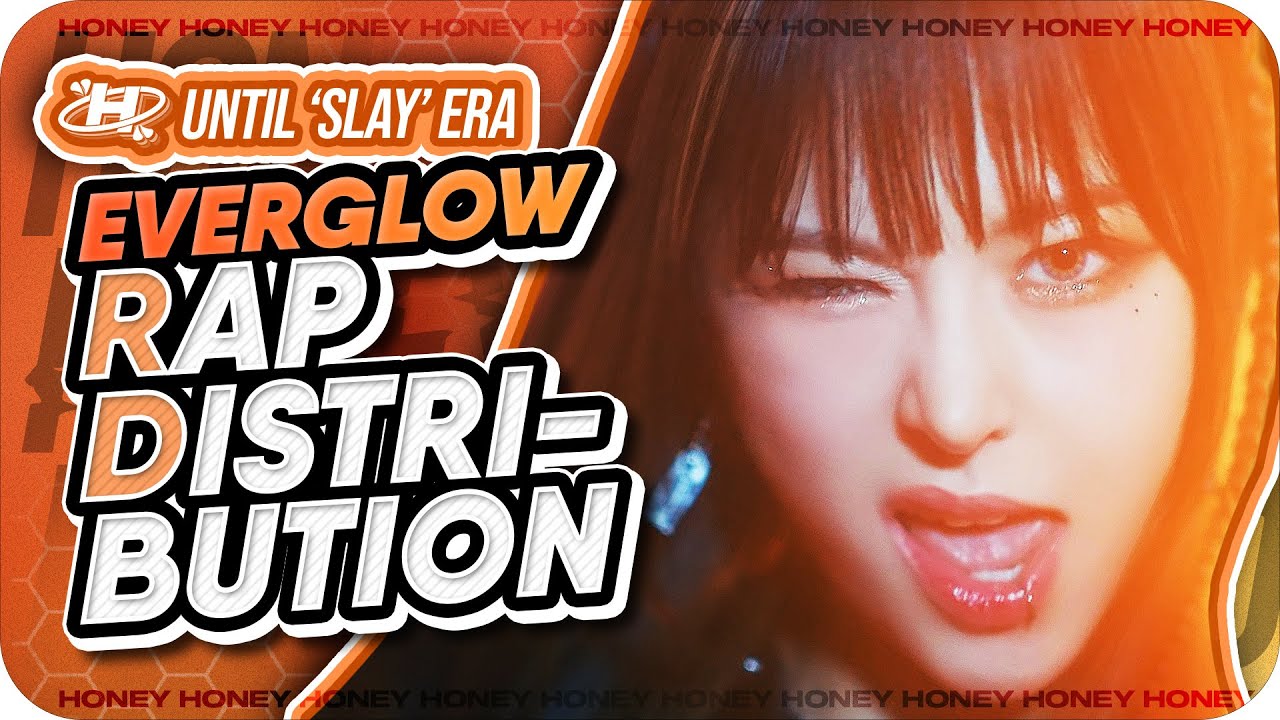 EVERGLOW – Rap Distribution (All Title Tracks until 'SLAY') - YouTube
