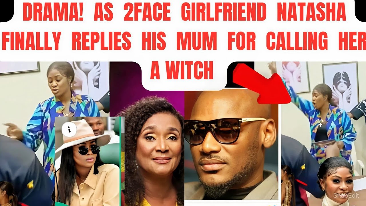 2Face IDIBIA Girlfriend Natasha Replies 2face Mother over her video ...