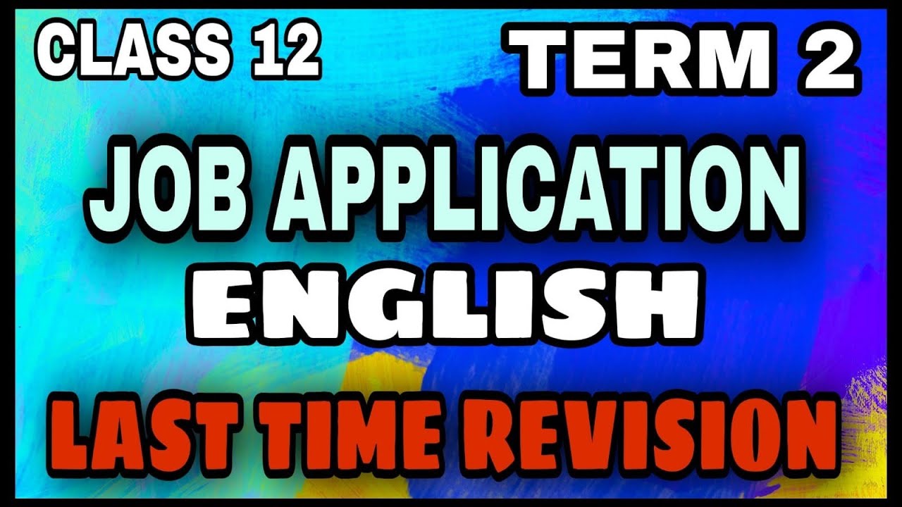 JOB APPLICATION CLASS 12 | FULL DETAIL VIDEO | LAST TIME REVISION - YouTube