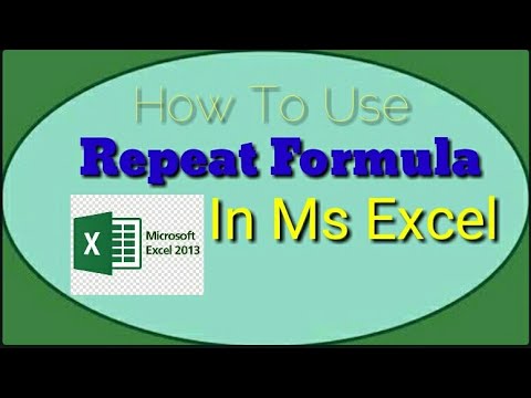 Ms Excel 2013 - How To Use Repeat Formula In Ms Excel - YouTube