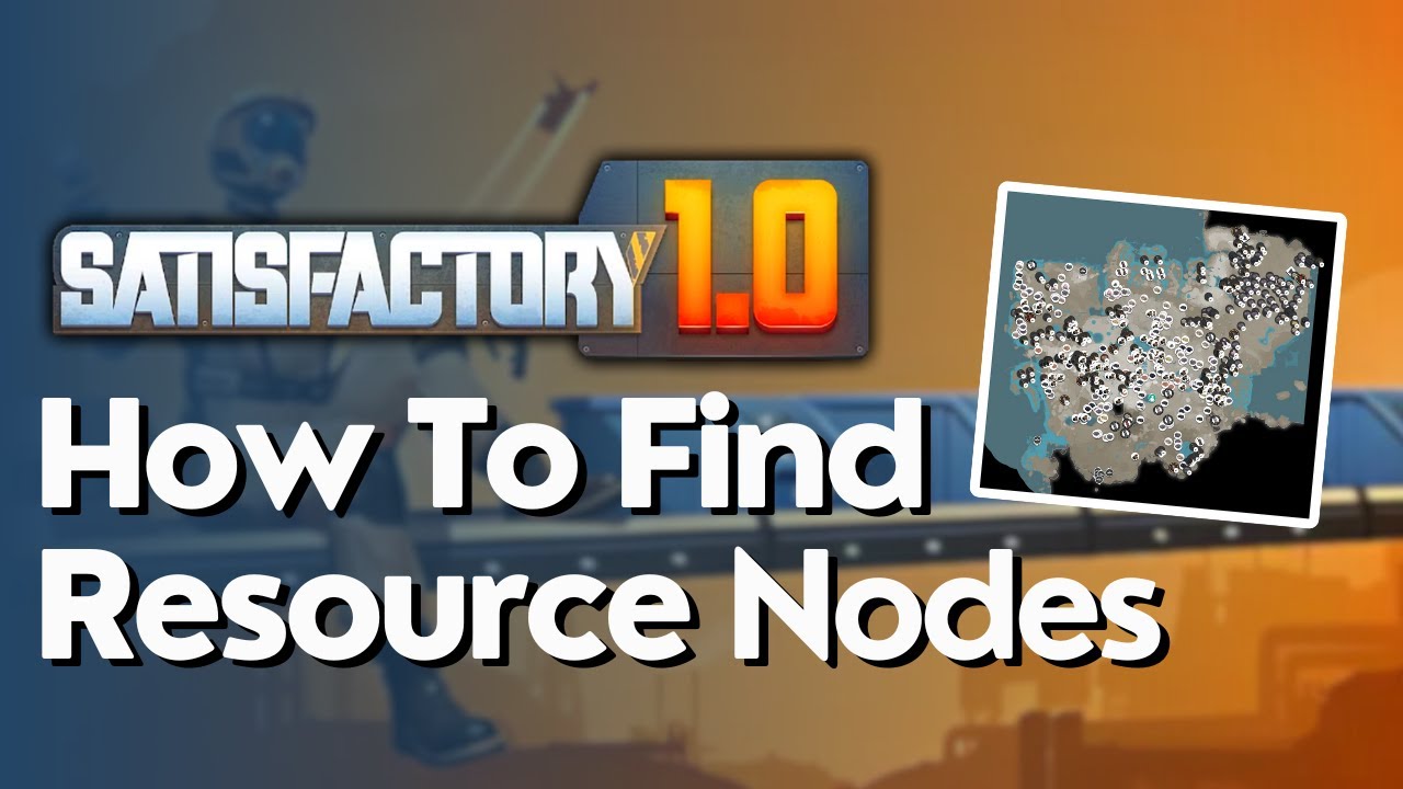 How To Find Resource Nodes In In Satisfactory - YouTube
