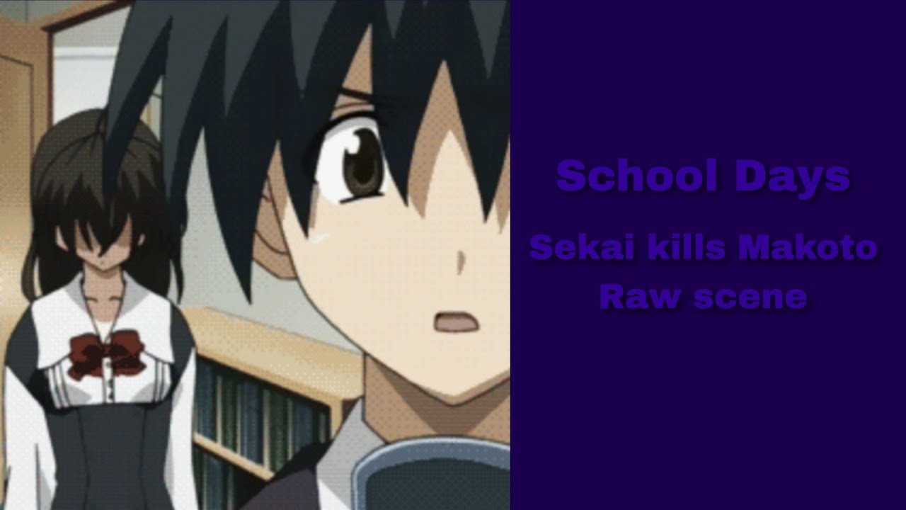 School Days / Sekai killing Makoto / RAW scene - YouTube