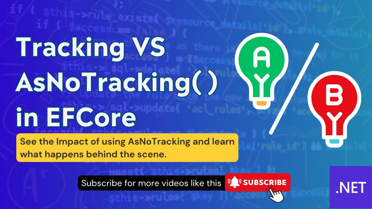 Practically Explained Working Of Asnotracking In Entity Framework Youtube