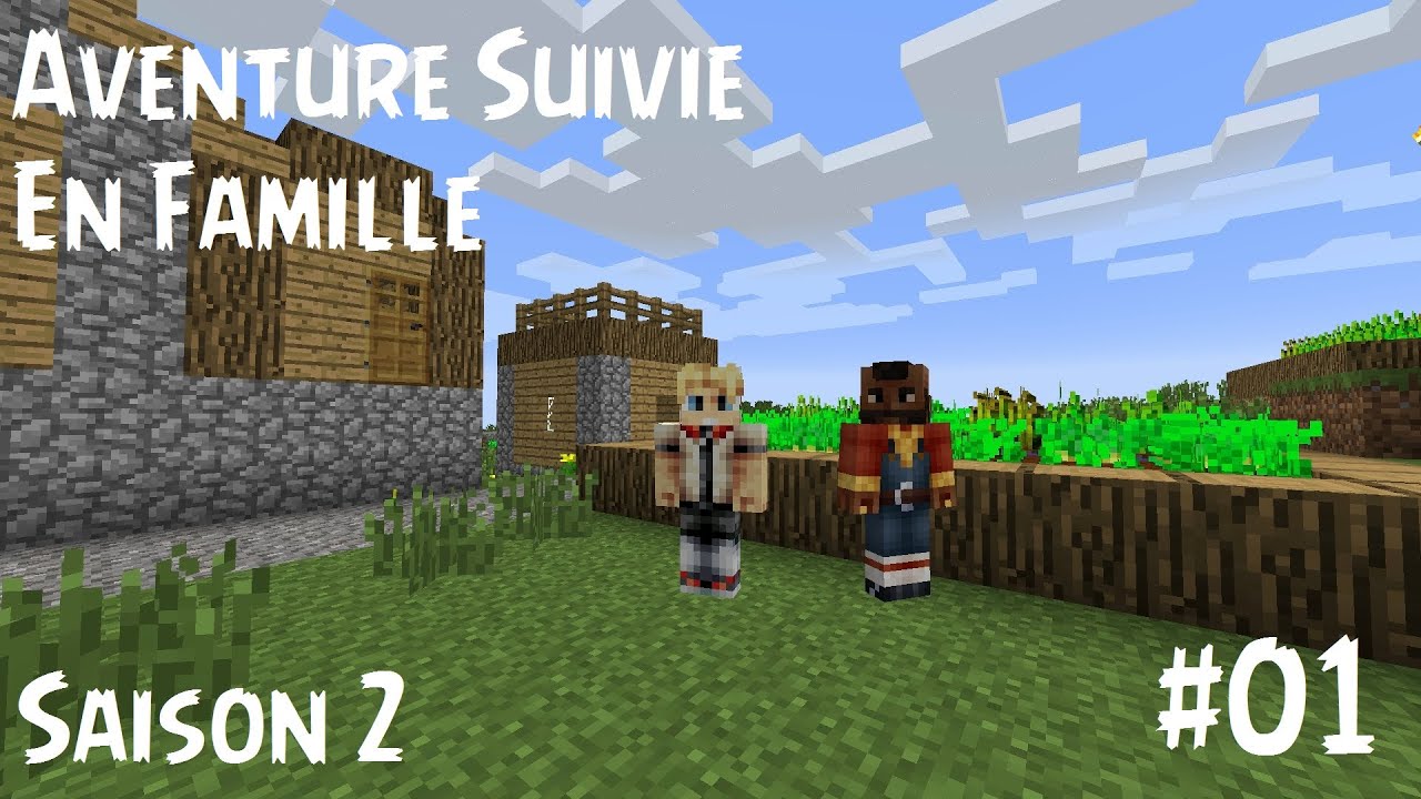 [MINECRAFT] Aventure Suivie en Famille - #01 [FR] [HD] - YouTube